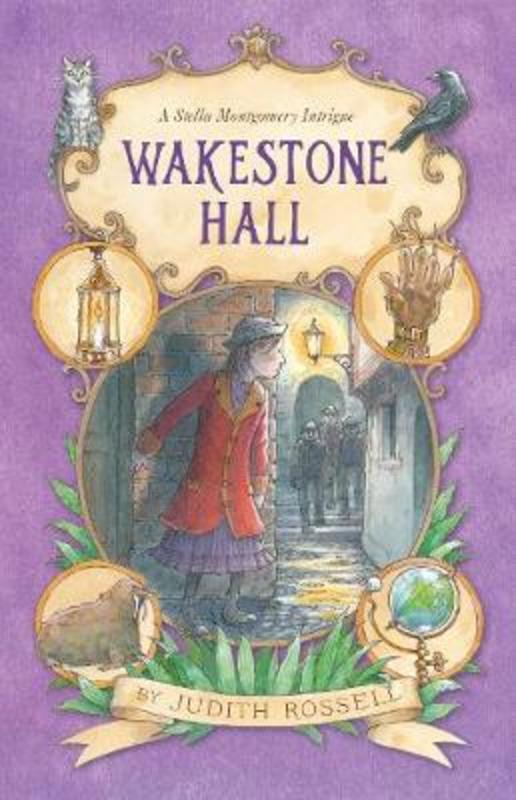 Wakestone Hall (Stella Montgomery, #3) by Judith Rossell ...