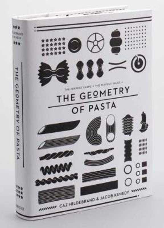 The Geometry of Pasta by Jacob Kenedy | 9780752227375 | Harry Hartog