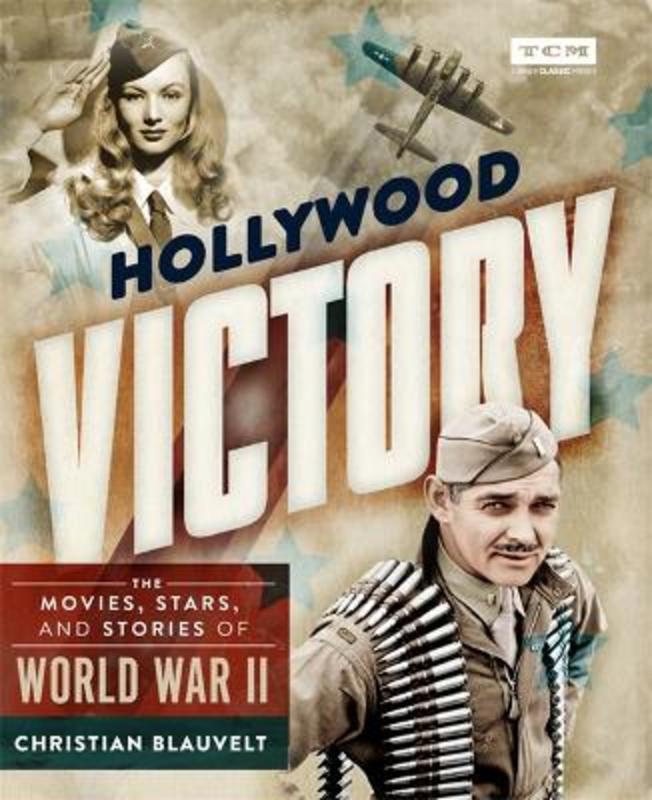 Hollywood Victory by Christian Blauvelt | 9780762499922 | Harry Hartog