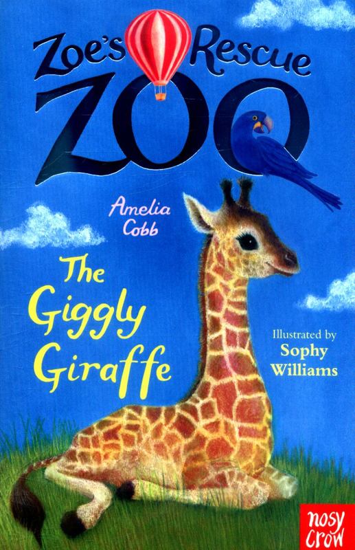Zoe's Rescue Zoo: The Giggly Giraffe by Amelia Cobb | 9780857639851 ...