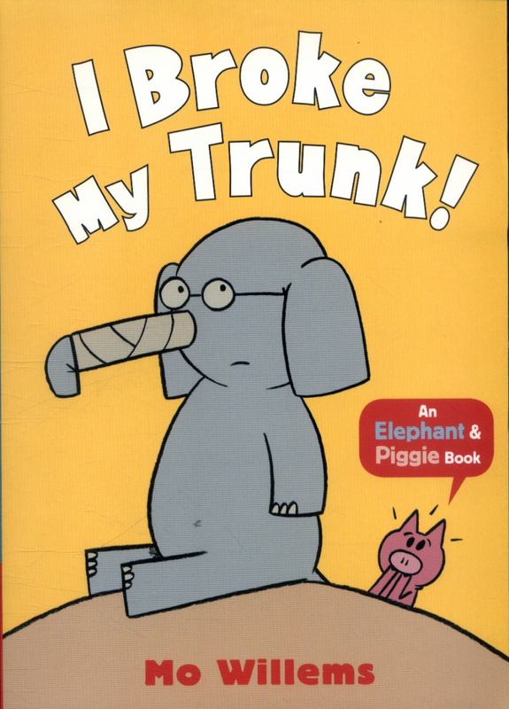 I Broke My Trunk! by Mo Willems | 9781406373592 | Harry Hartog