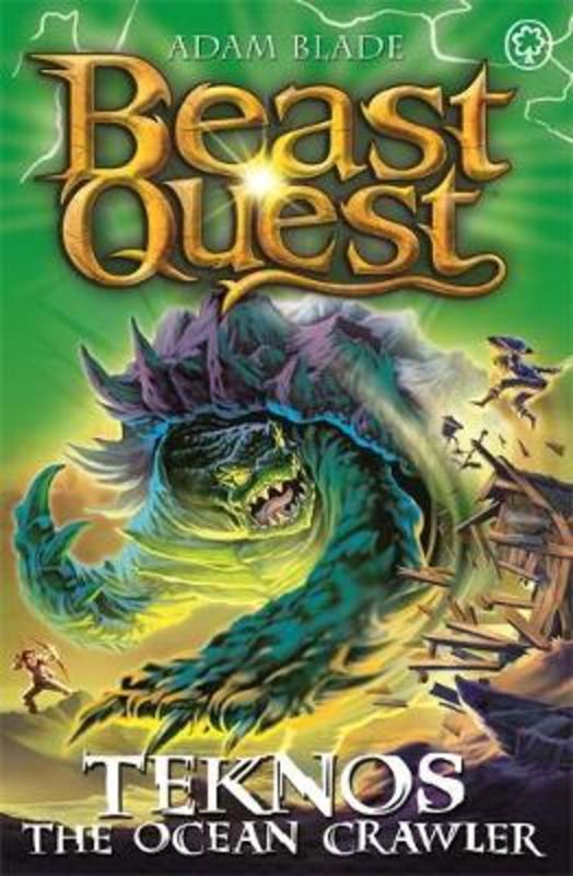 Beast Quest: Teknos the Ocean Crawler by Adam Blade | 9781408362143 ...