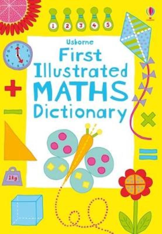 First Illustrated Maths Dictionary by Kirsteen Robson | 9781409556633 ...