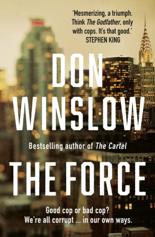 The Force by Don Winslow | Harry Hartog – Harry Hartog Bookseller