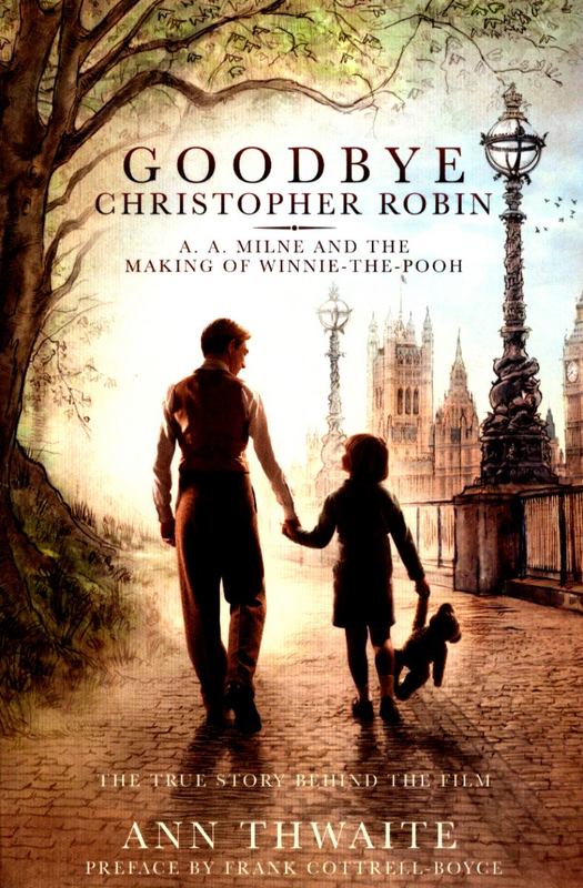 Goodbye Christopher Robin by Ann Thwaite | 9781509852000 | Harry Hartog ...