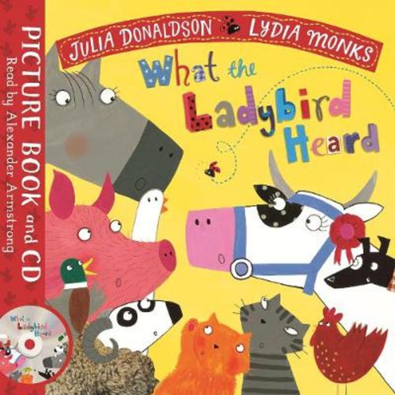 What the Ladybird Heard by Julia Donaldson | 9781509864065 | Harry Hartog