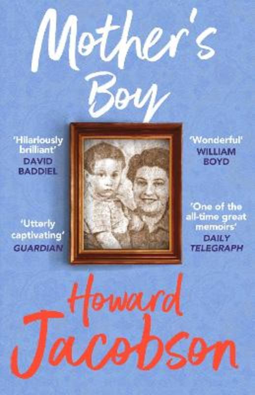Mother's Boy by Howard Jacobson | Harry Hartog – Harry Hartog Bookseller