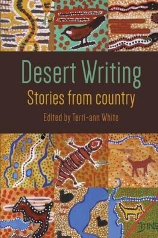 Desert Writing by Terri-ann White | Harry Hartog – Harry Hartog Bookseller