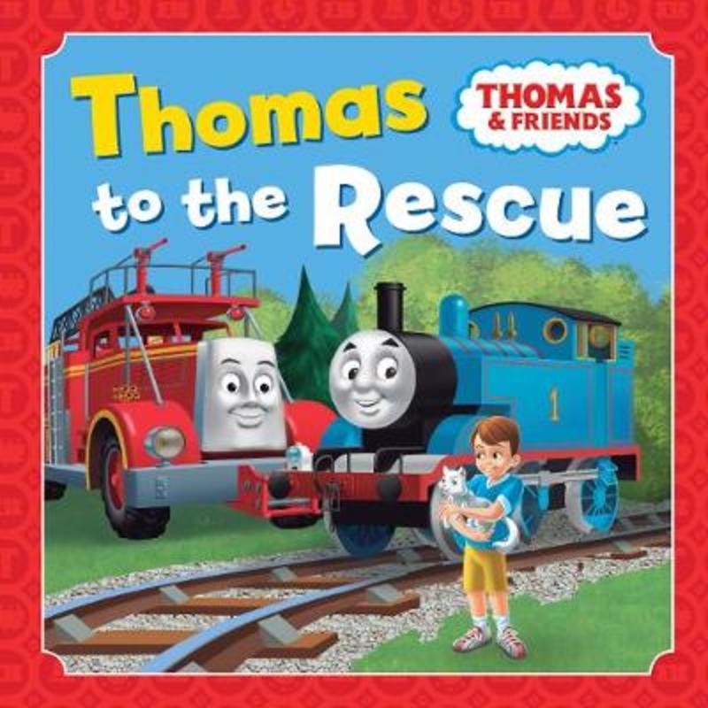 Thomas to the Rescue by Thomas & Friends | 9781760503550 | Harry Hartog ...