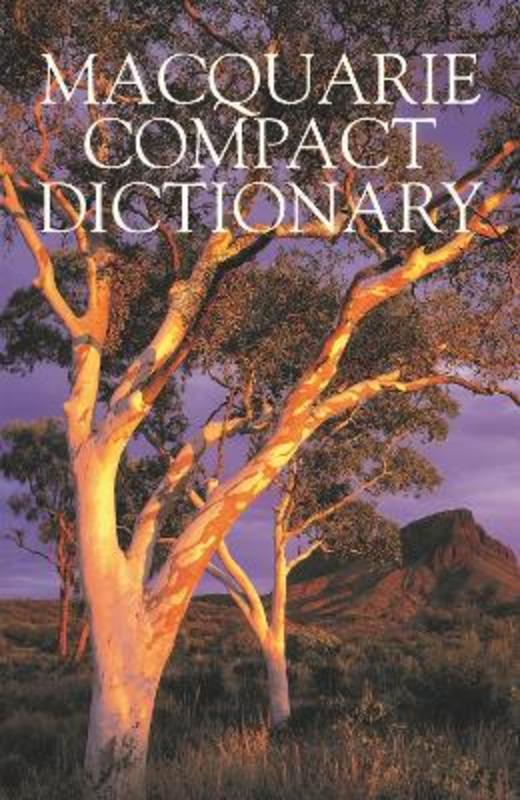 Macquarie Compact Dictionary: Eighth Edition by Macquarie Dictionary ...