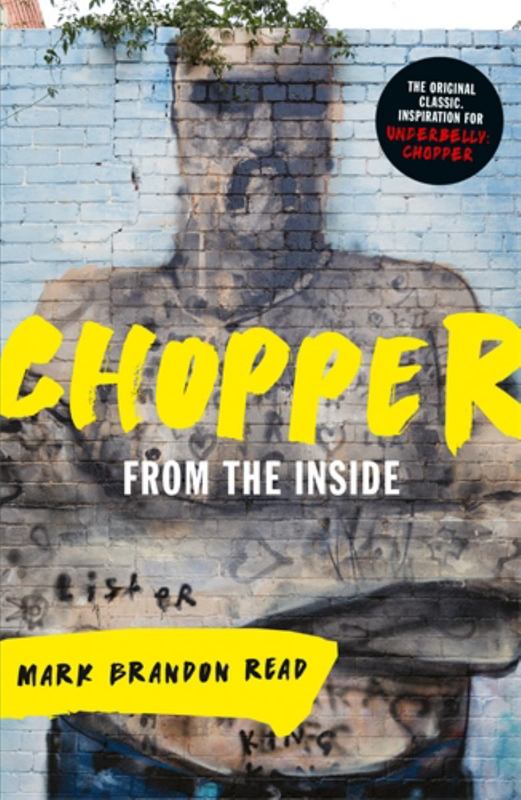 From the Inside: Chopper 1 by Mark Brandon "Chopper" Read ...