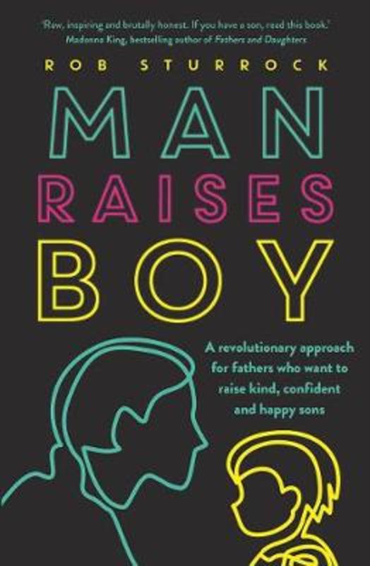 Man Raises Boy by Rob Sturrock | 9781760875213 | Harry Hartog – Harry ...