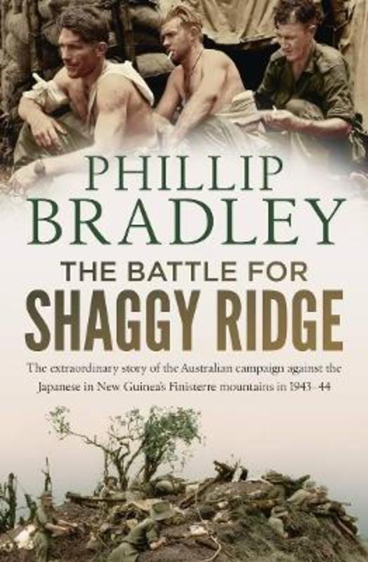 The Battle for Shaggy Ridge by Phillip Bradley | 9781760878672 | Harry ...