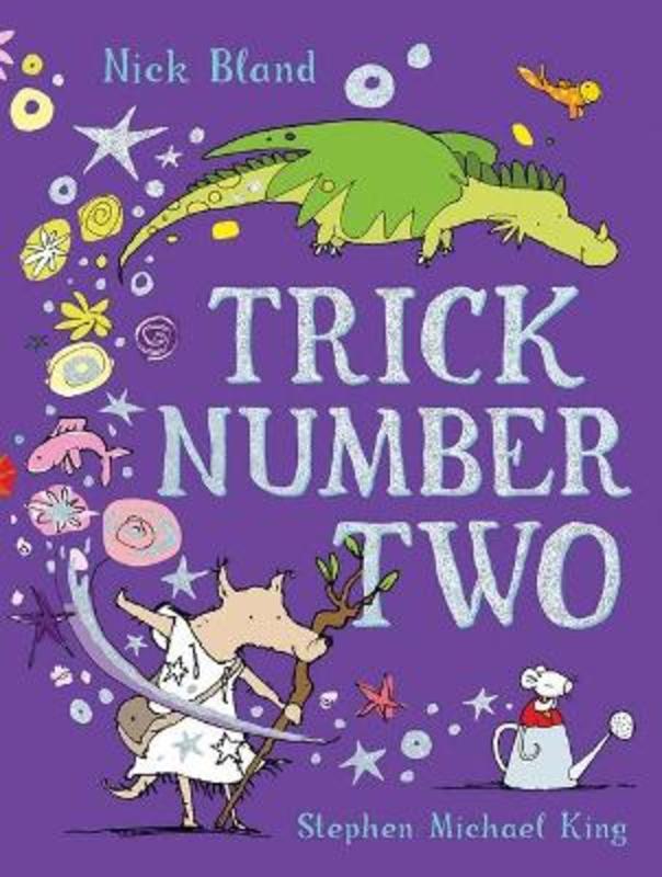 Trick Number Two by Nick Bland | 9781760971076 | Harry Hartog