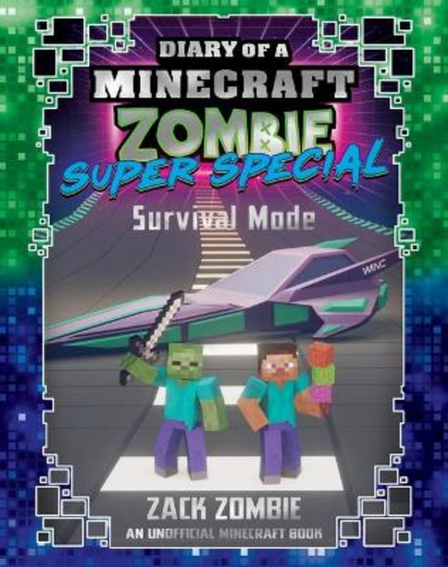 Survival Mode (Diary of a Minecraft Zombie: Super Special #3) by Zack ...