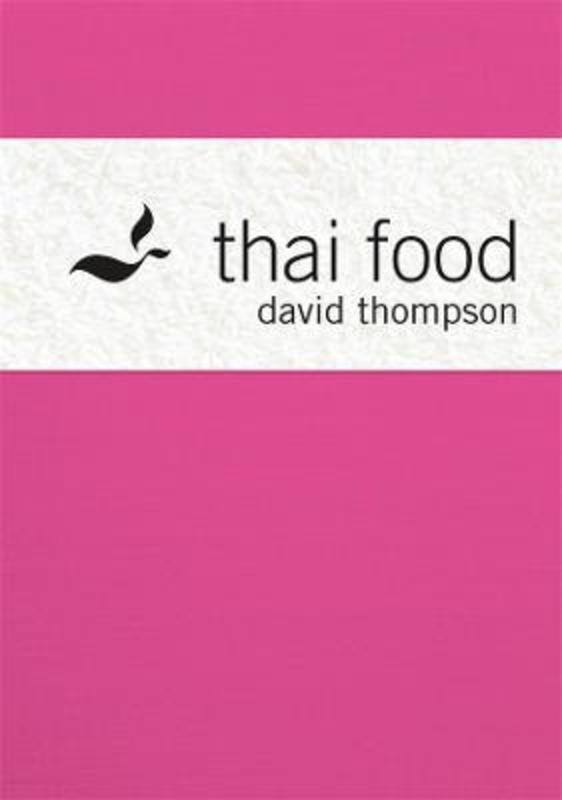 Thai Food by David Thompson | Harry Hartog – Harry Hartog Bookseller