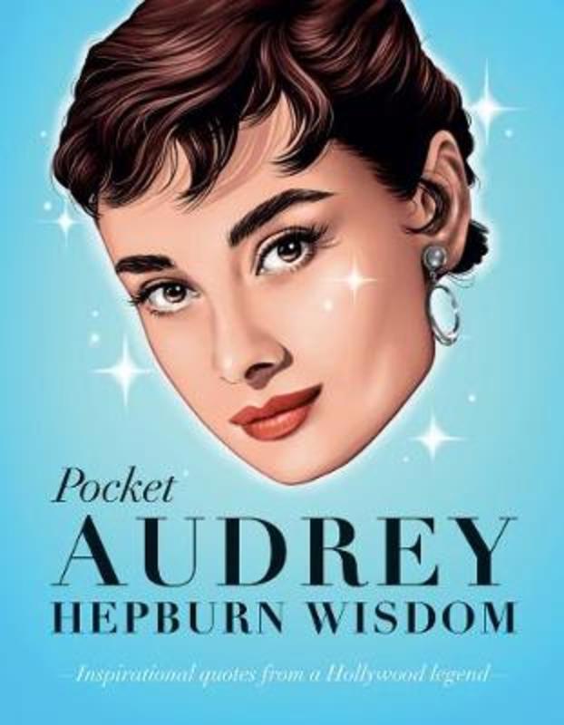 Pocket Audrey Hepburn Wisdom by Hardie Grant Books | Harry Hartog ...