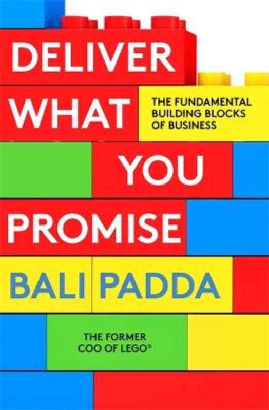 Deliver What You Promise by Bali Padda | 9781788706728 | Harry Hartog ...
