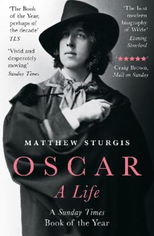 Oscar by Matthew Sturgis | Harry Hartog – Harry Hartog Bookseller