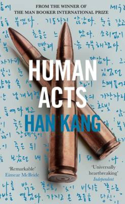 Human Acts by Han Kang (Y) | 9781846275975 | Harry Hartog