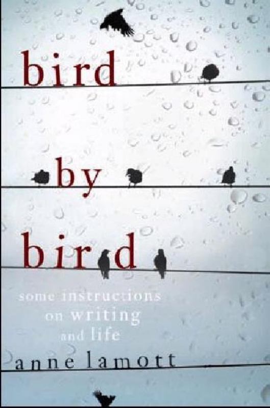 Bird By Bird: Some Instructions on Writing and Life by Anne Lamott ...
