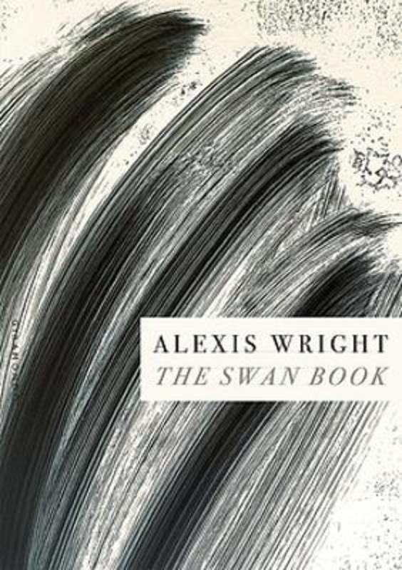 The Swan Book by Alexis Wright | 9781922725431 | Harry Hartog