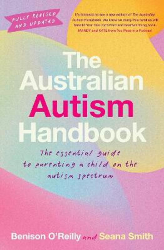 The Australian Autism Handbook by Benison O'Reilly | 9781925183849 ...