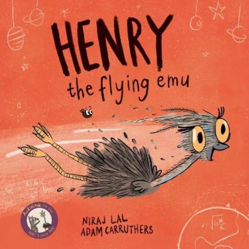 Henry the Flying Emu by Niraj Lal | 9781925868708 | Harry Hartog ...